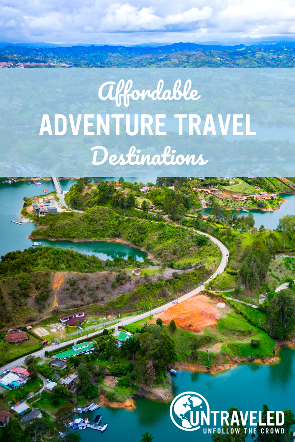 Affordable Adventure Travel Destinations - untraveled.com