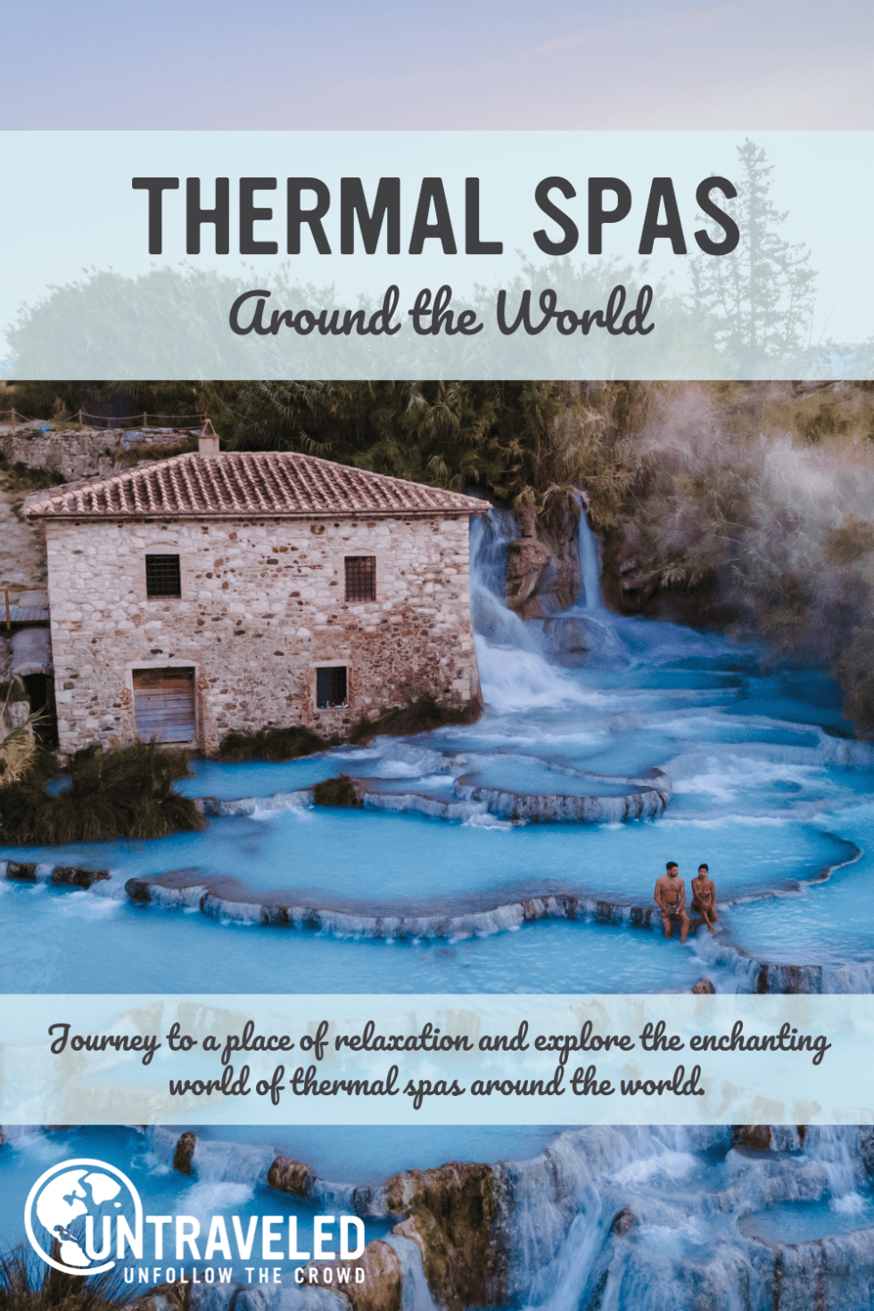 Thermal Spas Around the World - untraveled.com